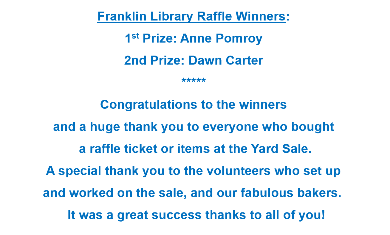 Sat. July 20th: Raffle Winners & Yard Sale – FRANKLIN LIBRARY